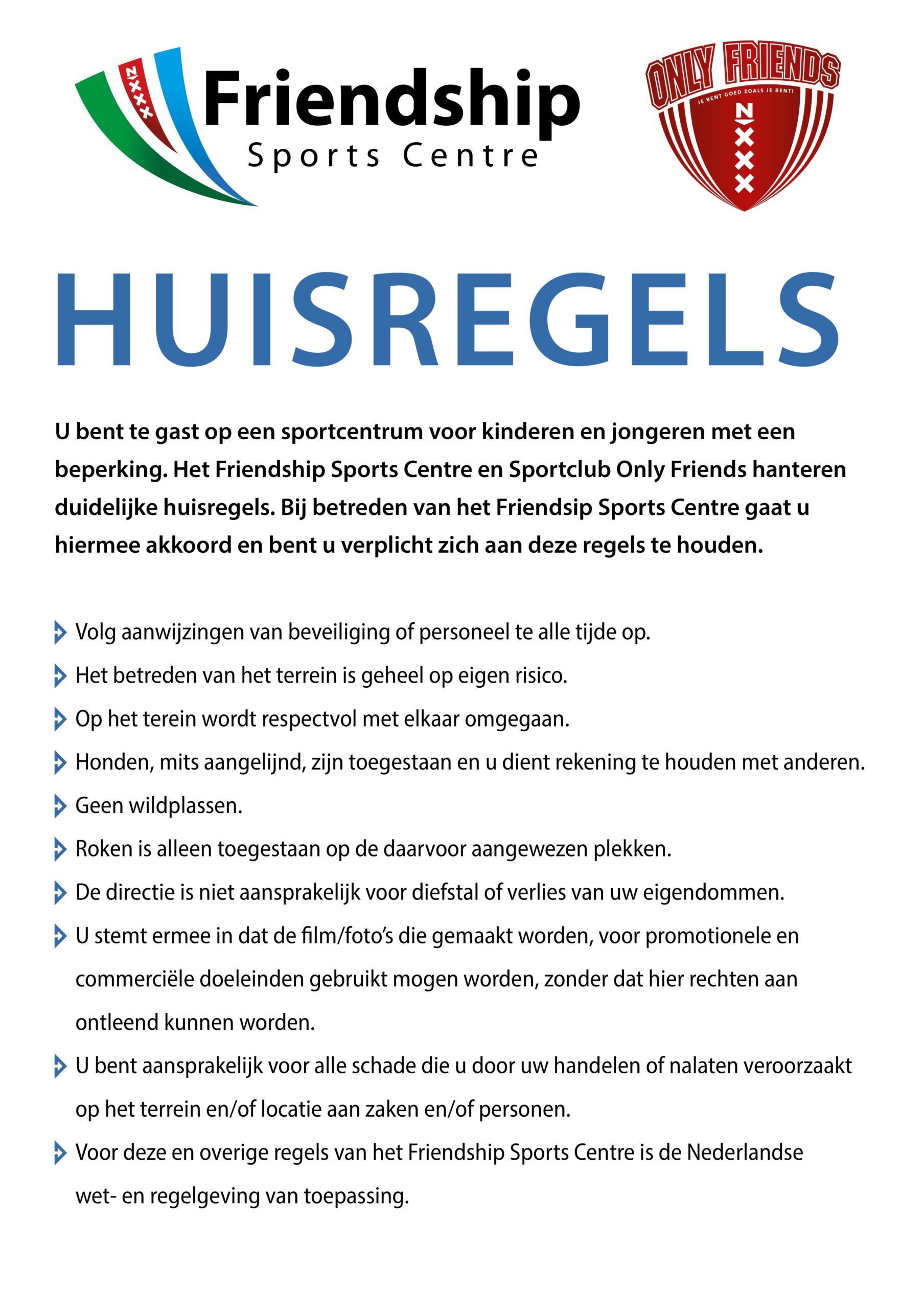 Huisregels op het Friendship Sports Centre